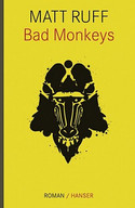 Matt Ruff: Bad Monkeys - Phantastik-Couch.de