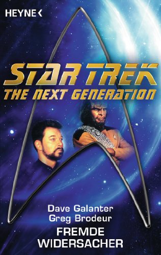 Greg Brodeur, Dave Galanter: Star Trek - The Next Generation 41: Fremde ...