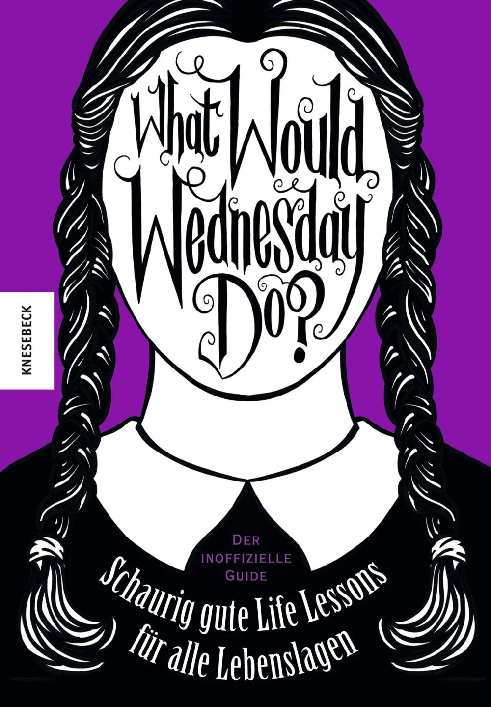 Sarah Thompson: What would Wednesday do? - Schaurig gute Life Lessons ...